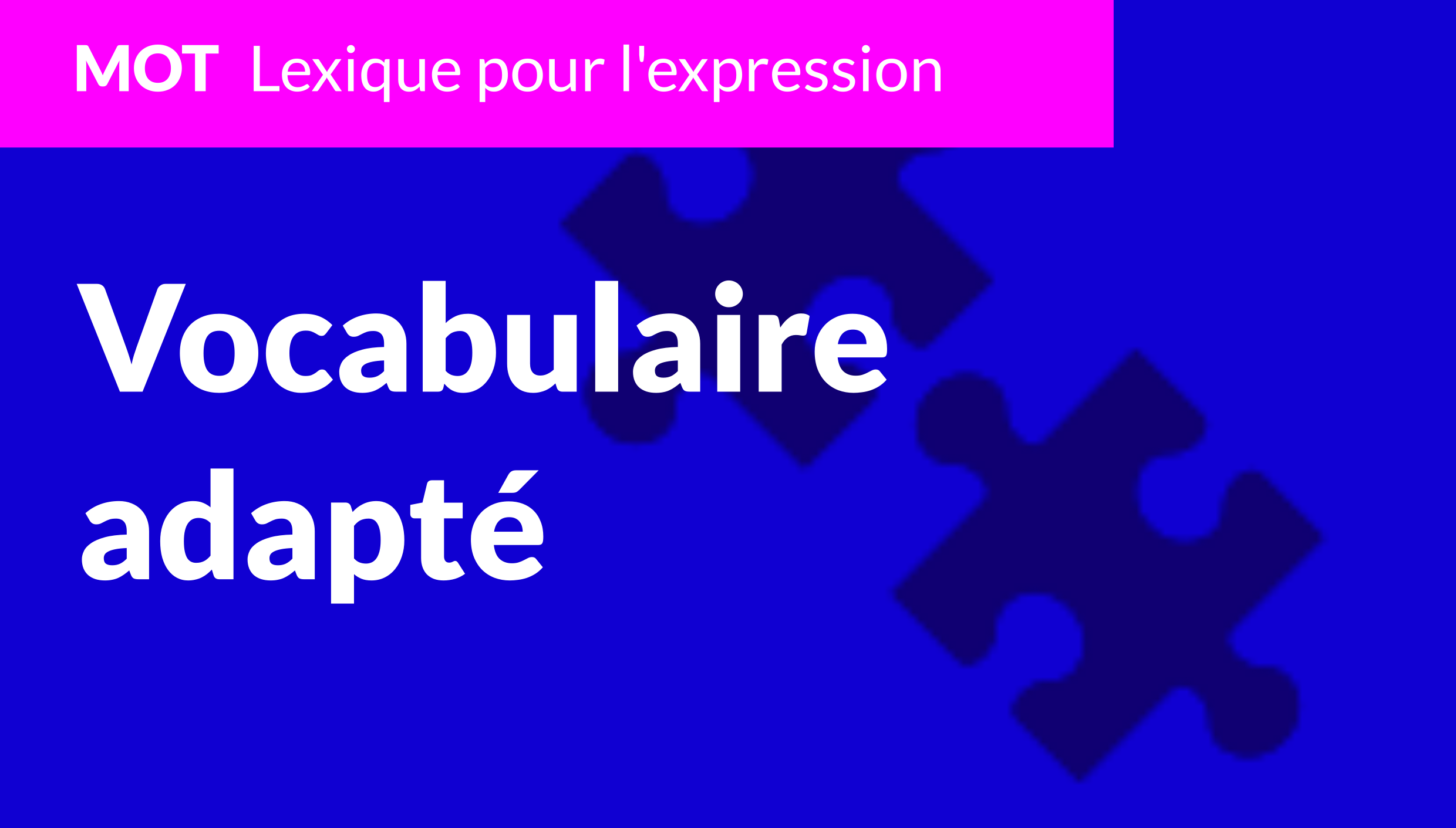 Mot - Améliorer ses écrits